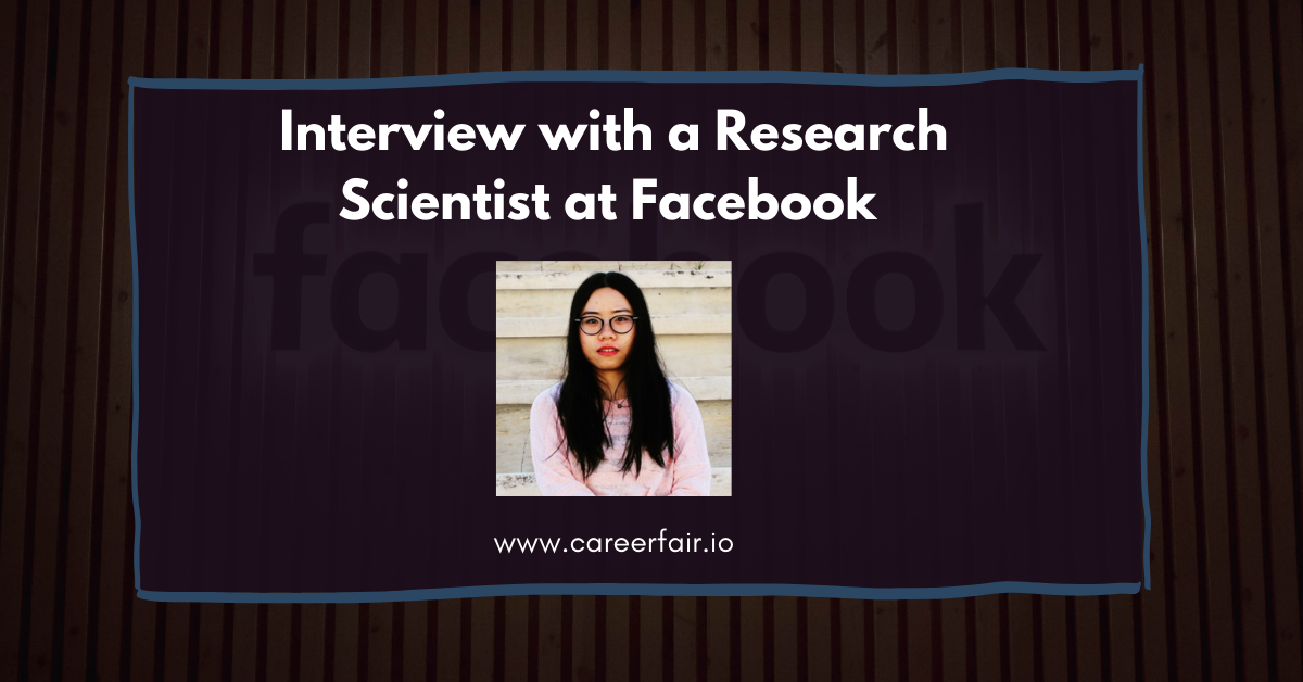 Interview with a Research Scientist at Facebook