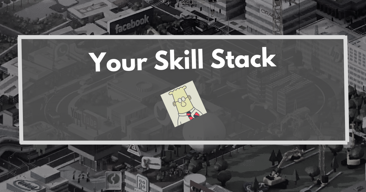 Building a Skill Stack For Your Tech Career